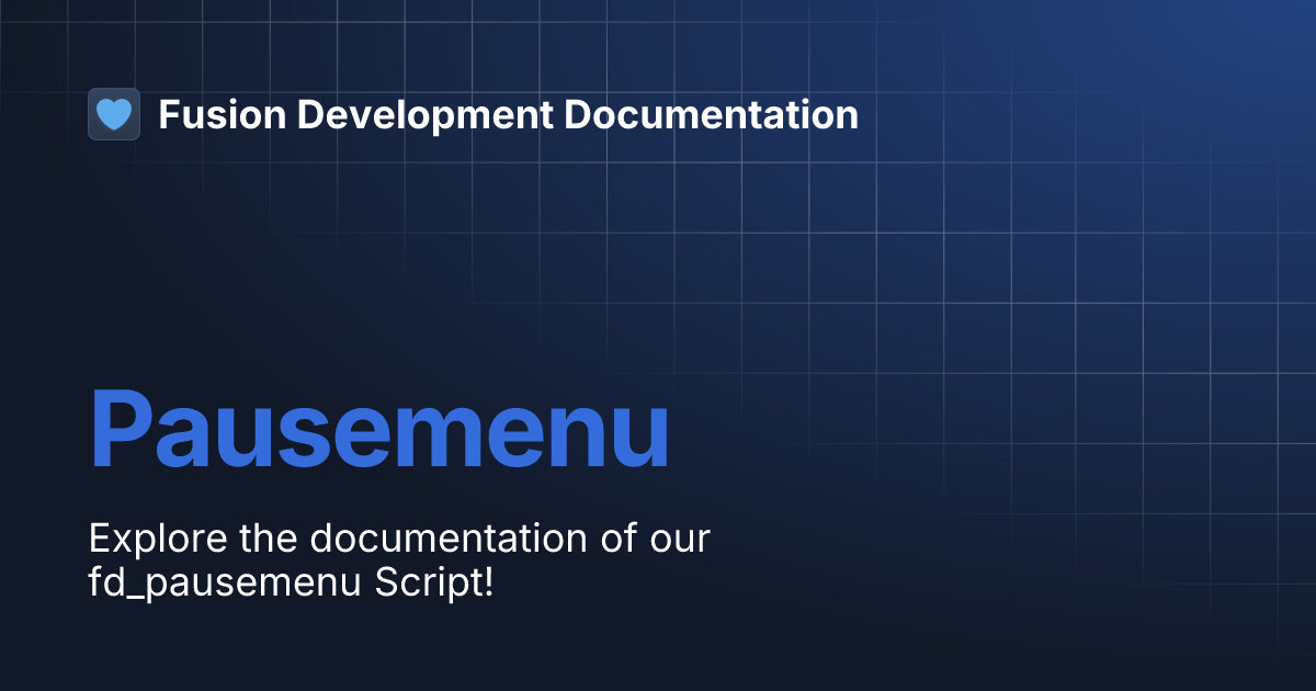 Pausemenu | Fusion Development Documentation